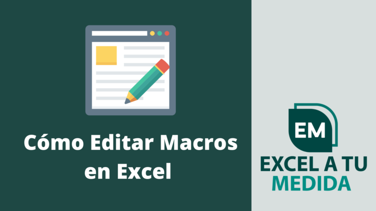 Cómo Editar Macros en Excel | Excel a tu medida