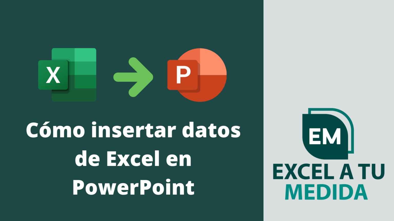 ¿Cómo insertar datos de Excel en PowerPoint? | Excel a tu medida