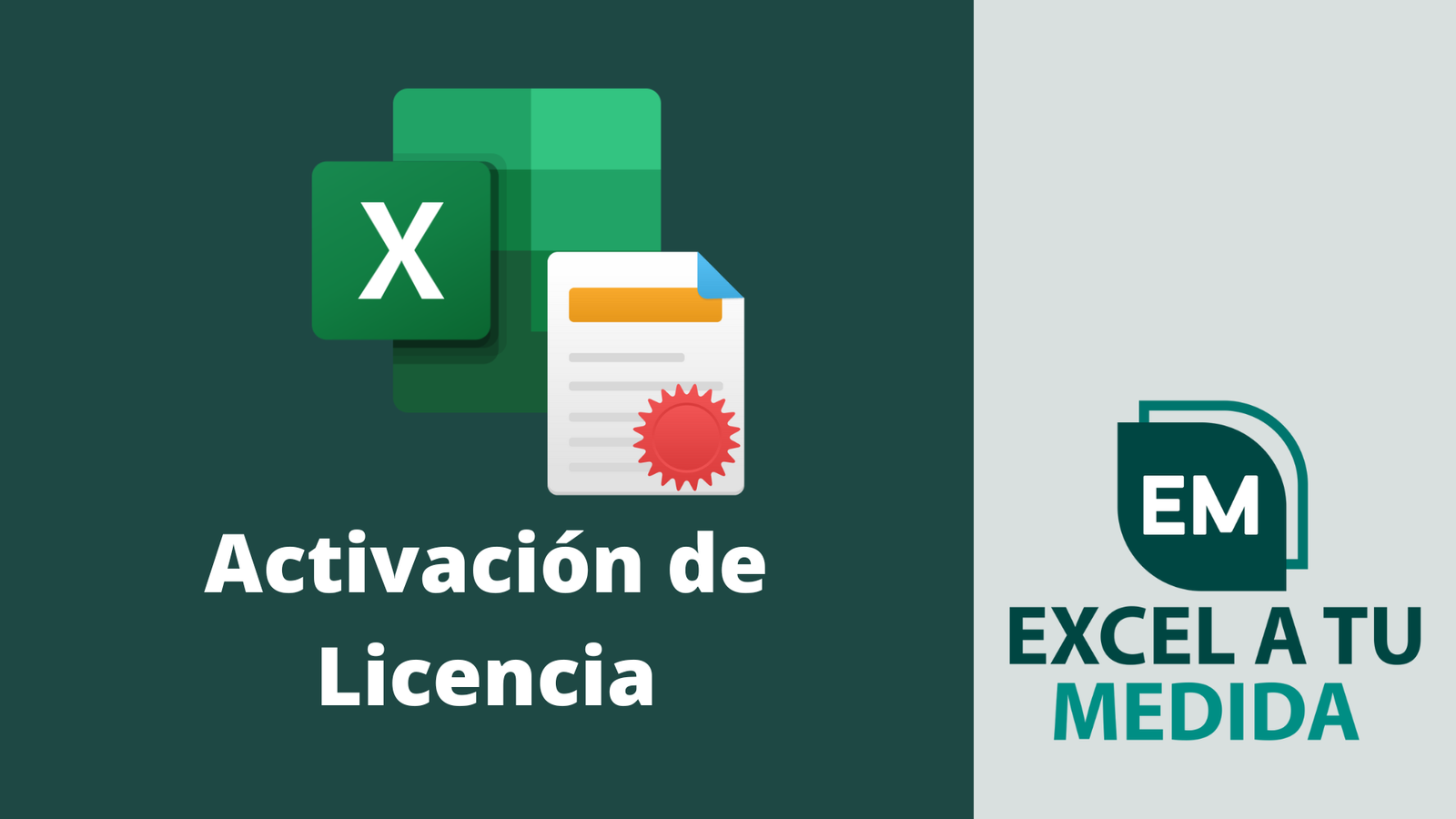 Activación de Licencia | Excel a tu medida