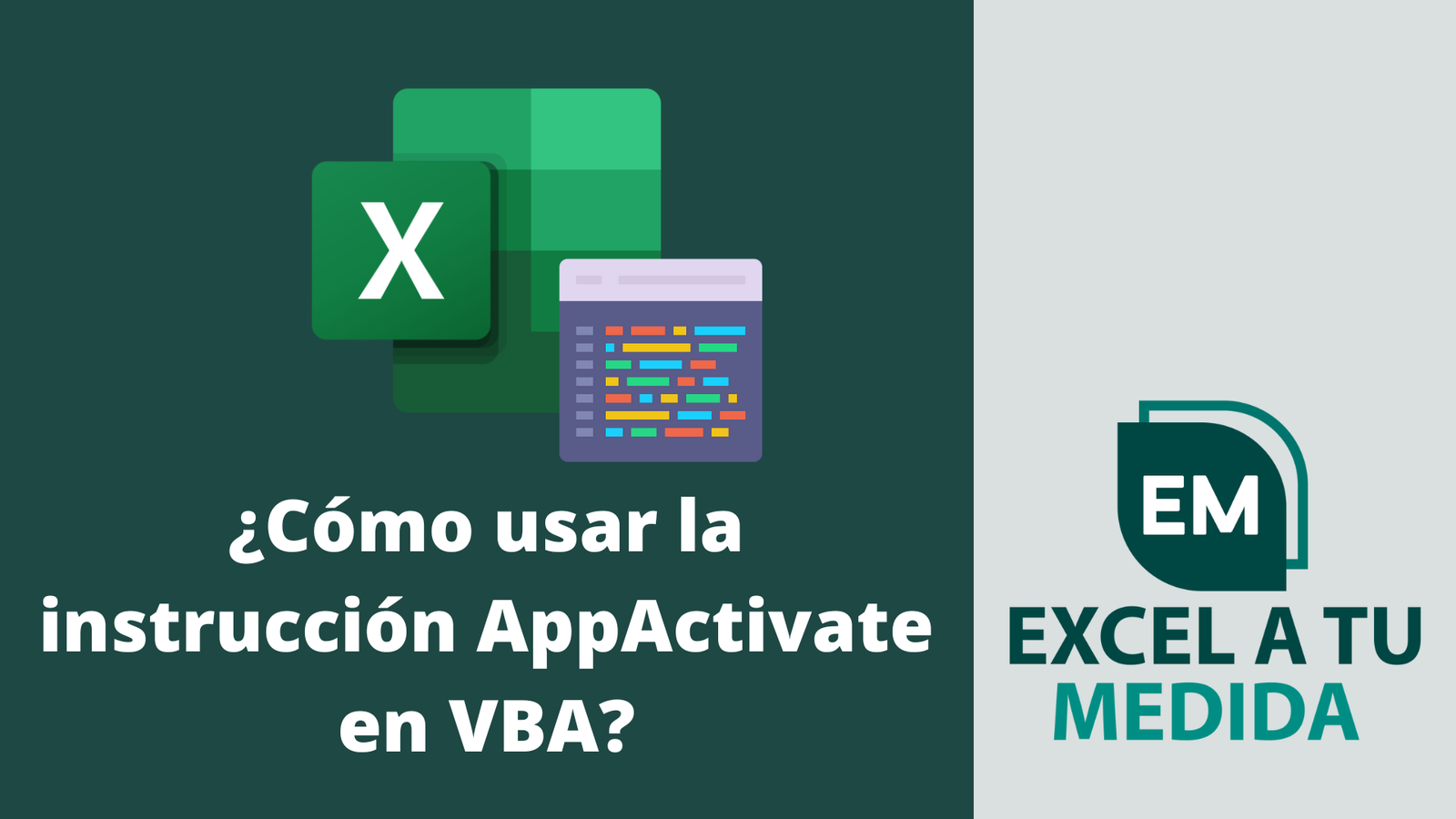 ¿Cómo usar la instrucción AppActivate en VBA? | Excel a tu medida
