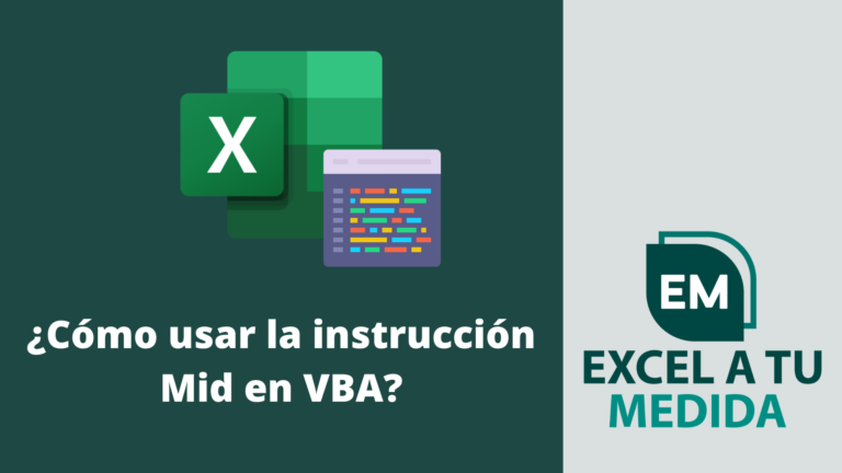 ¿Cómo usar la instrucción Mid en VBA? | Excel a tu medida