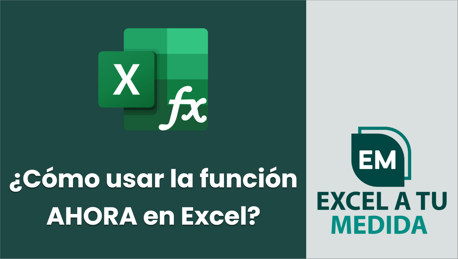 ¿Cómo usar la función AHORA en Excel? | Excel a tu medida