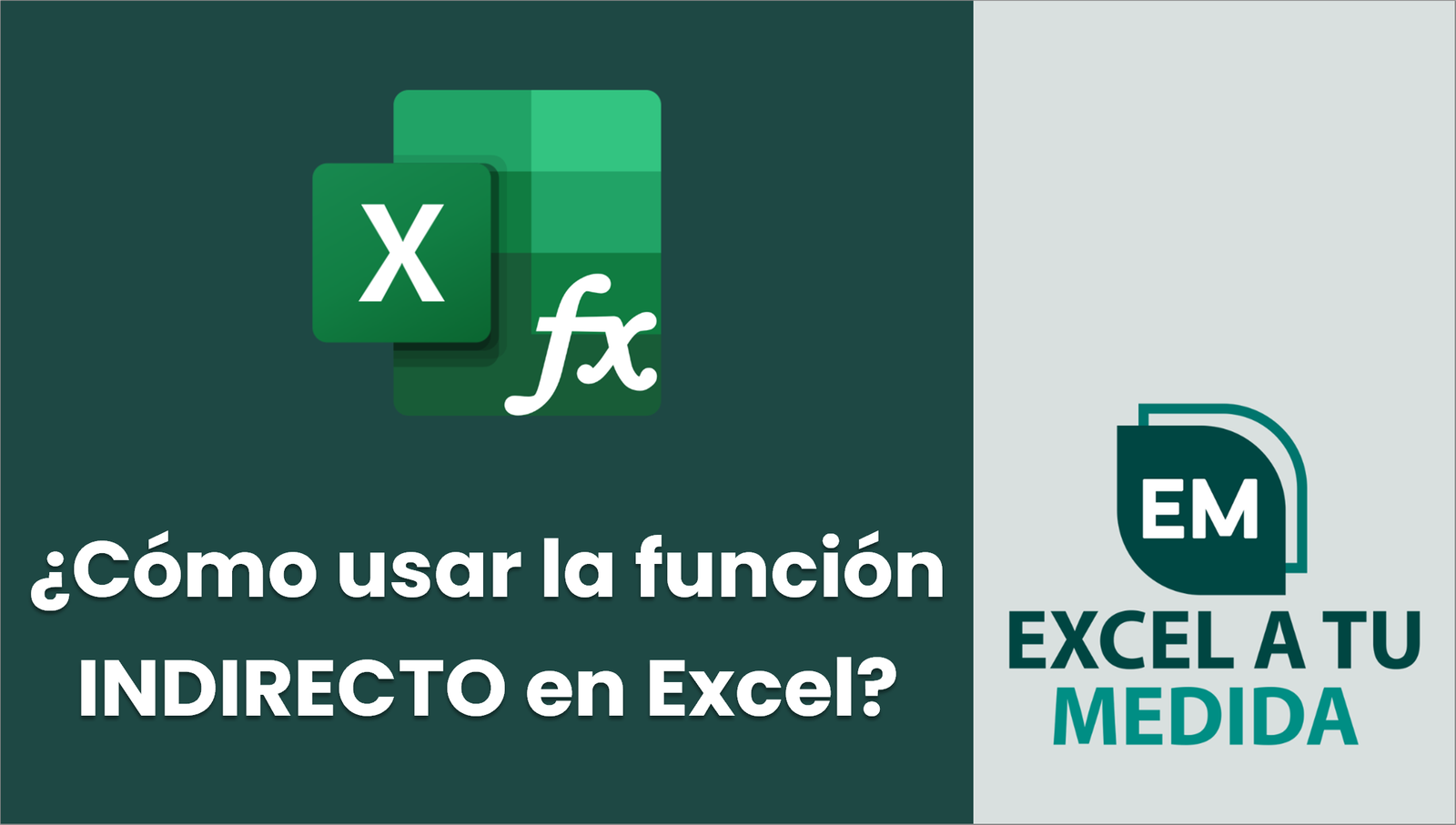 ¿Cómo usar la función INDIRECTO en Excel? | Excel a tu medida