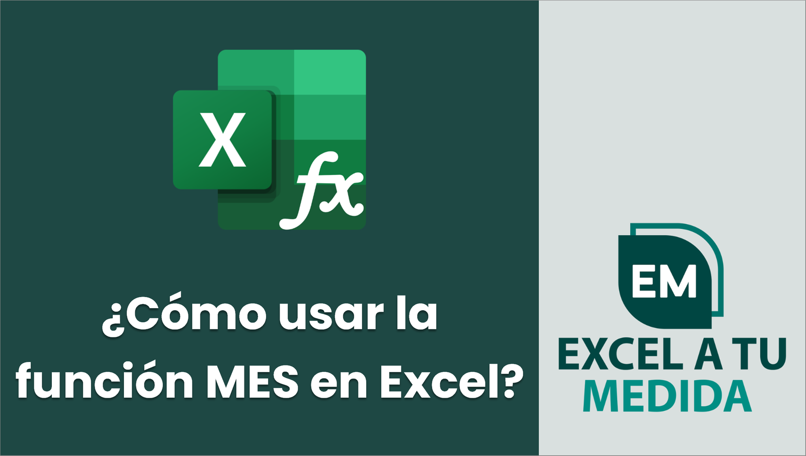 ¿Cómo usar la función MES en Excel? | Excel a tu medida