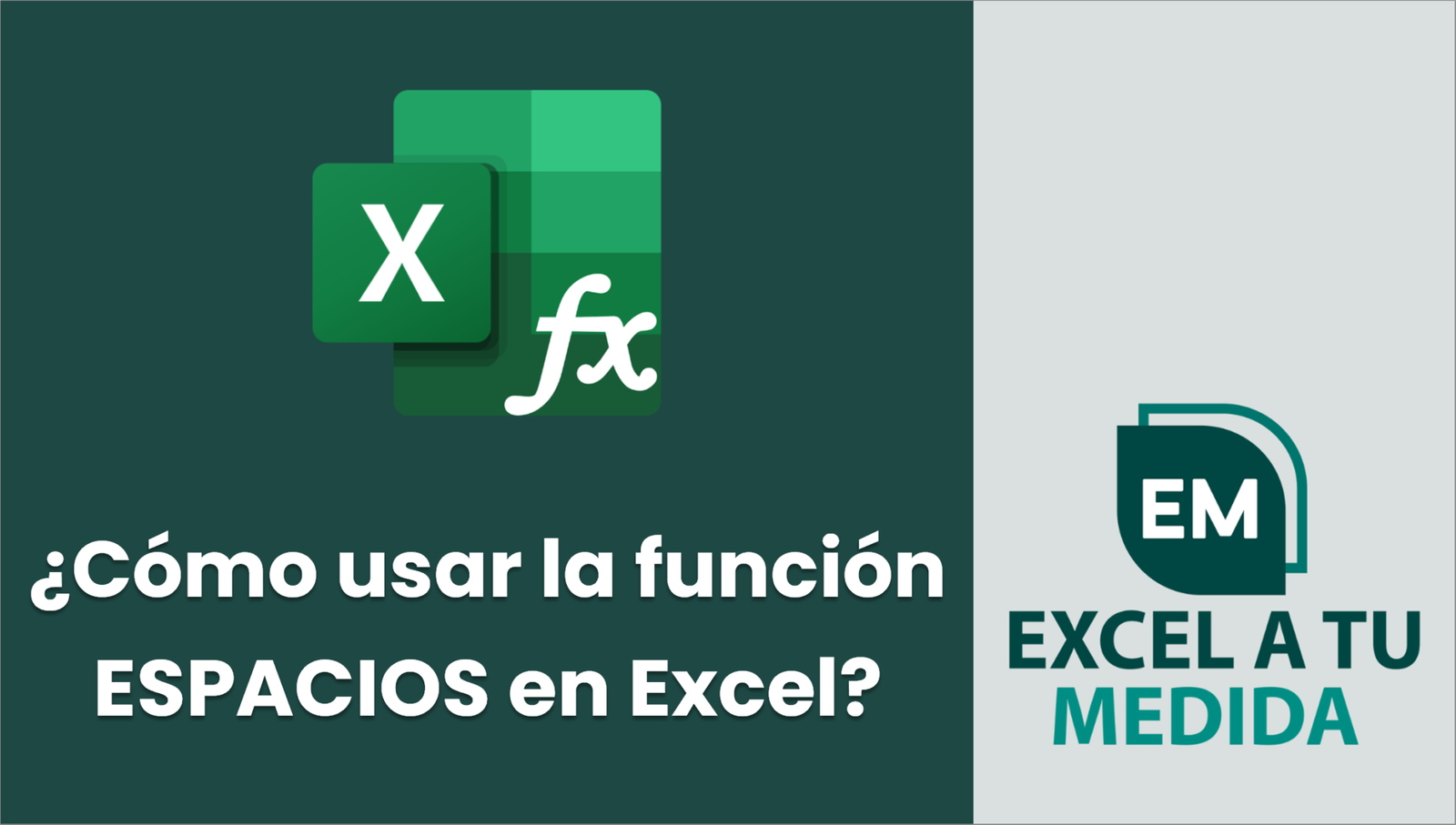 ¿Cómo usar la función ESPACIOS en Excel? | Excel a tu medida
