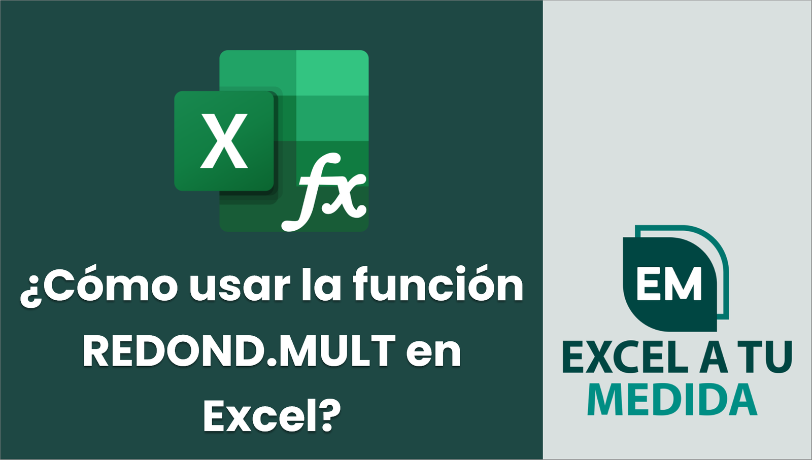 ¿Cómo usar la función REDOND.MULT en Excel? | Excel a tu medida