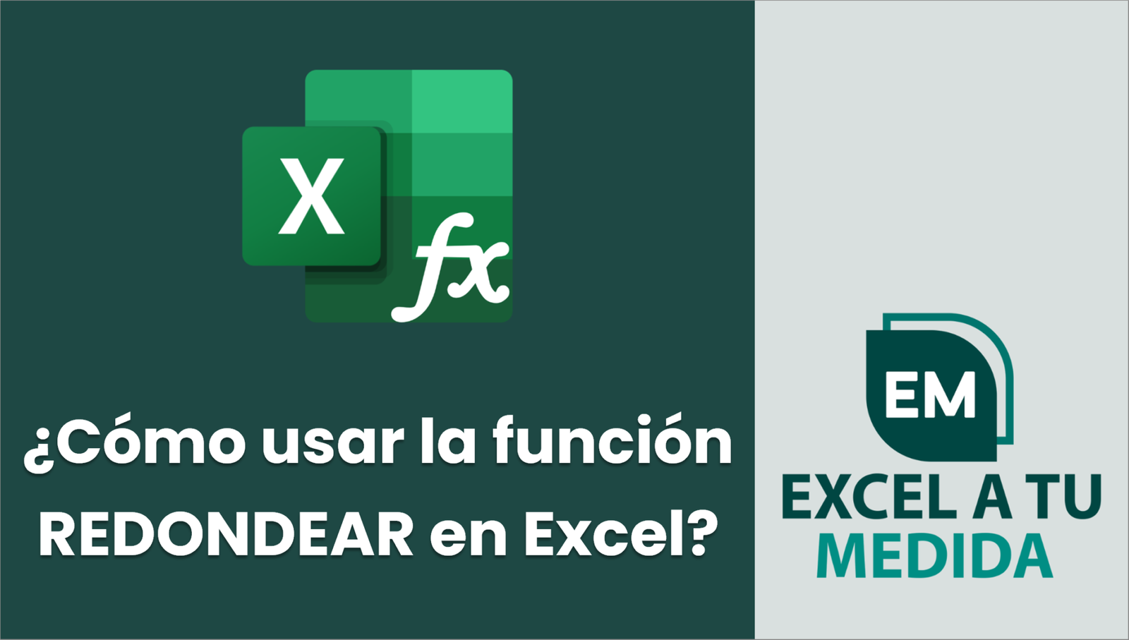 ¿Cómo usar la función REDONDEAR en Excel? | Excel a tu medida
