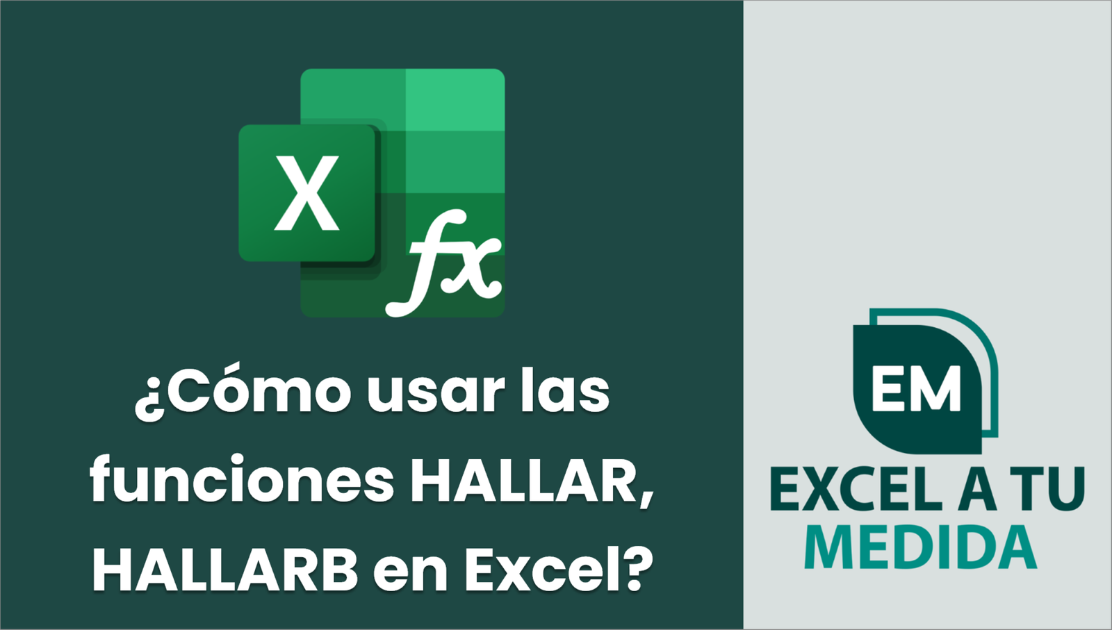 ¿Cómo usar las funciones HALLAR, HALLARB en Excel? | Excel a tu medida