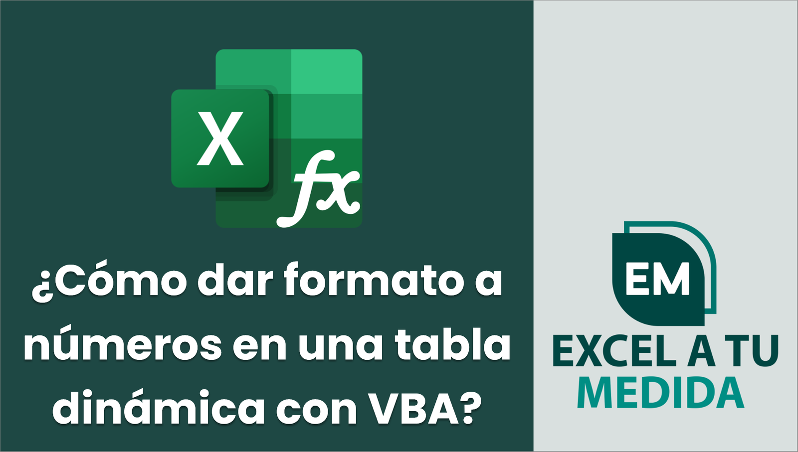 ¿Cómo dar formato a números en una tabla dinámica con VBA? | Excel a tu medida