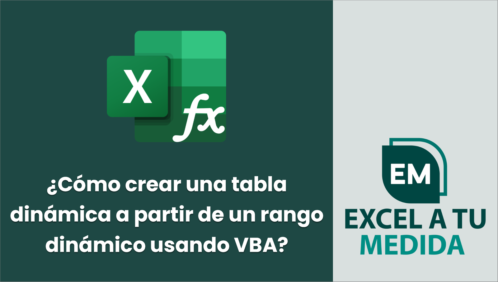 ¿Cómo crear una tabla dinámica a partir de un rango dinámico usando VBA? | Excel a tu medida