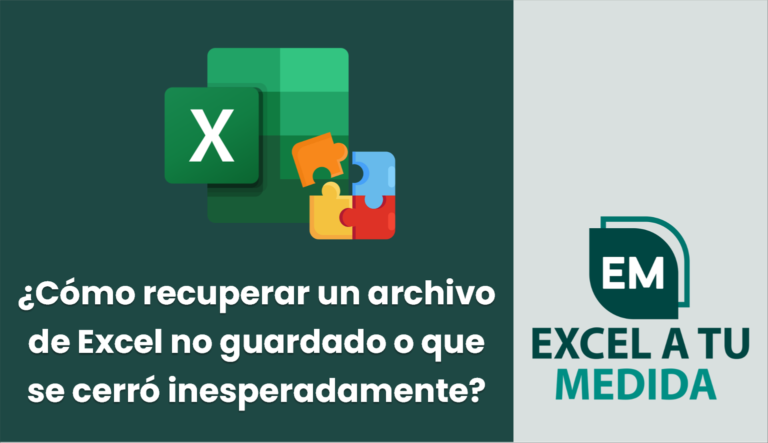 ¿Cómo recuperar un archivo de Excel no guardado o que se cerró ...