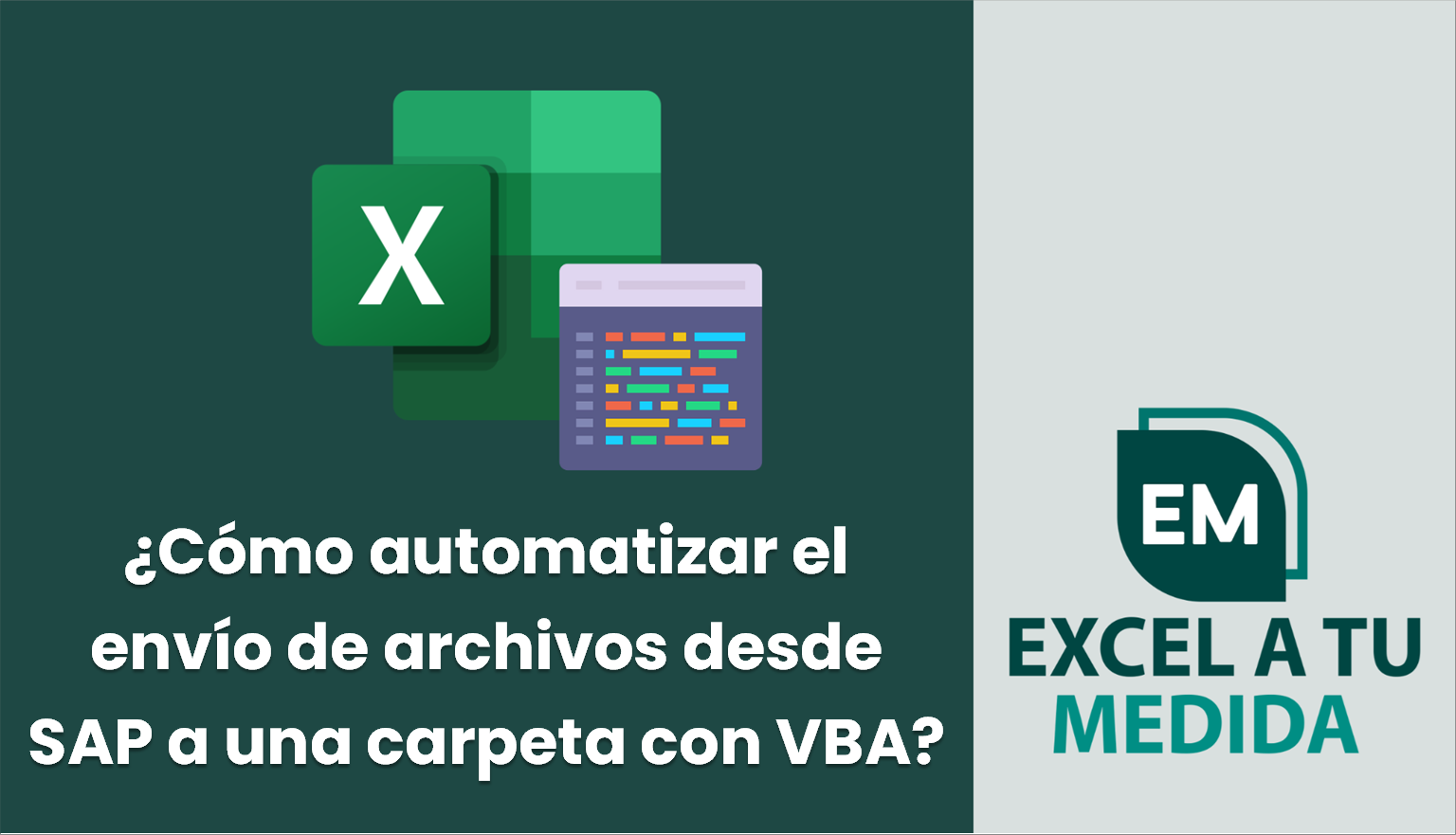 ¿Cómo automatizar el envío de archivos desde SAP a una carpeta con VBA? | Excel a tu medida